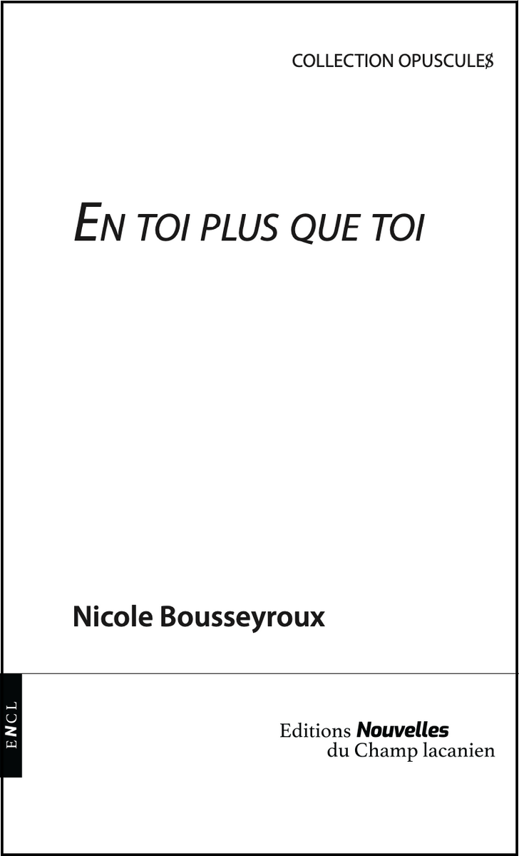 En toi plus que toi – Editions Nouvelles du Champ lacanien